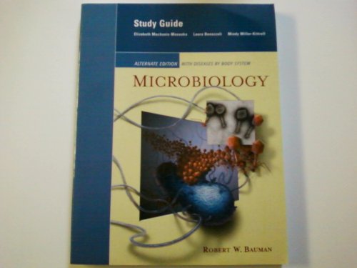 Study Guide for Microbiology: Alternate Edition with Diseases by Body ...