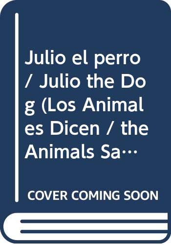 Amazon | Julio el perro / Julio the Dog (Los Animales Dicen / the ...
