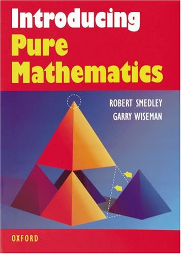 Introducing Pure Mathematics: Robert Smedley, Garry Wiseman ...