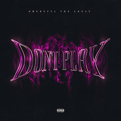 Amazon MusicでOmeretta the GreatのDon't Playを再生する