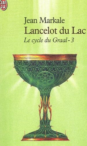 Amazon.fr - Le Cycle Du Graal Tome 3 : Lanccelot Du Lac - Markale, Jean ...
