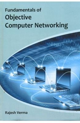 Fundamentals of Objective Computer Networking : Verma, Rajesh: Amazon ...
