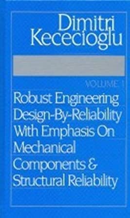 Robust Engineering Design-By-Reliability with EMphasis on MEchanical ...