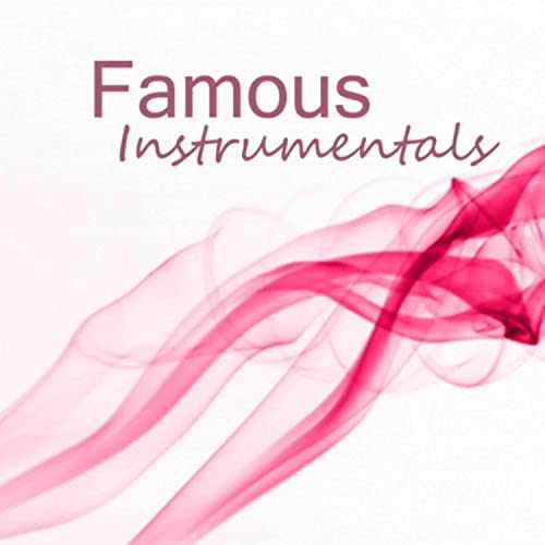 Play Famous Instrumental Songs: Soft Instrumental Songs by Relax Music ...