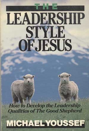 Leadership Style of Jesus: Youssef, Michael: 9780896931688: Books ...
