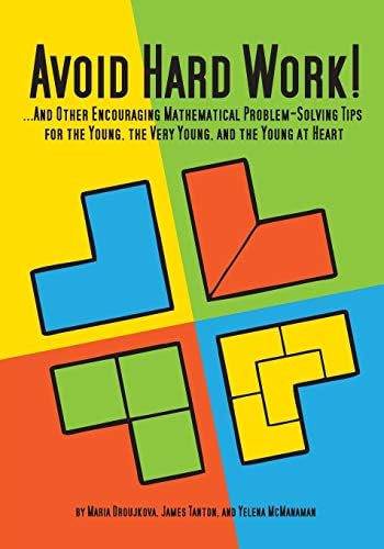 Amazon.com: Avoid Hard Work!: ...And Other Encouraging Problem-Solving ...