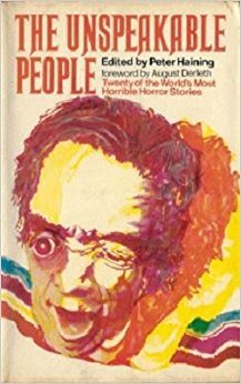 The Unspeakable People: Being Twenty of the World's Best Horror Stories ...