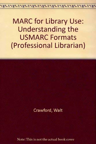 Amazon | MARC for Library Use: Understanding the USMARC Formats ...