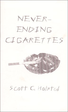 Never-Ending Cigarettes : Holstad, Scott C.: Amazon.in: Books