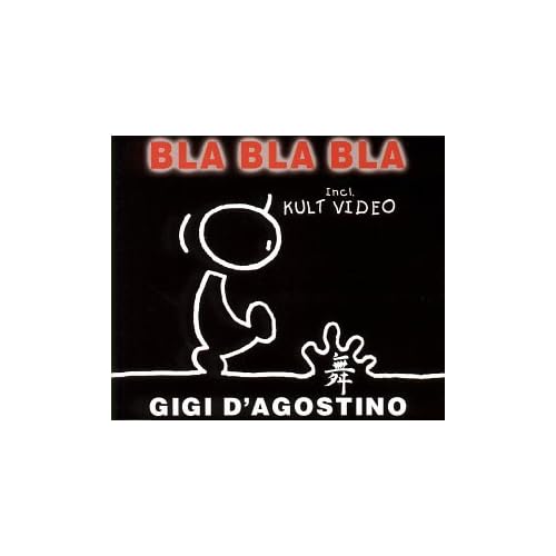 Gigi D'Agostino - Bla Bla Bla - Amazon.com Music