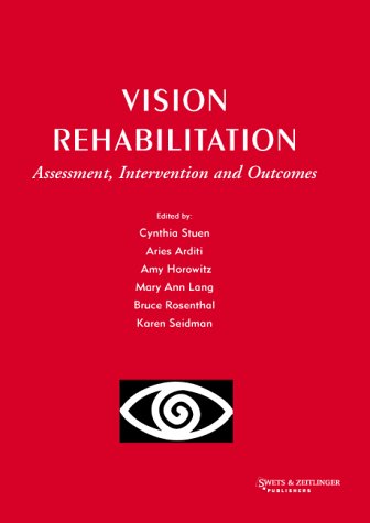 Vision Rehabilitation : Arditi, Aries, Horowitz, Amy, Lang, Mary Ann ...