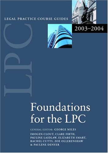 LPC Foundations for the LPC (Legal Practice Course Guides): Clout ...
