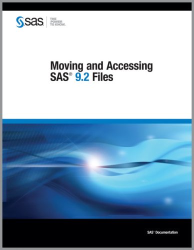 Moving and Accessing SAS 9.2 Files: 9781599943220: Computer Science ...