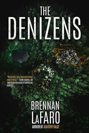 The Denizens: LaFaro, Brennan: 9781068314155: Amazon.com: Books