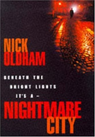 Nightmare City: Nick Oldham: 9780747217800: Amazon.com: Books