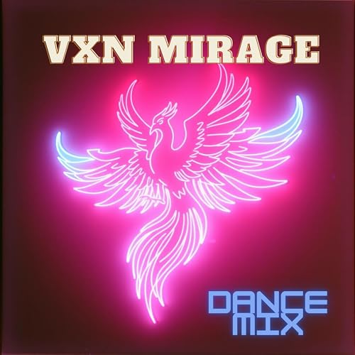 VXN (Vixen) Mirage Dance Mix de VXN Mirage sur Amazon Music - Amazon.fr