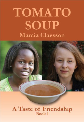 Tomato Soup (A Taste of Friendship Book 1) - Kindle edition by Claesson ...
