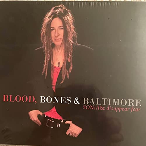 Play Blood, Bones, and Baltimore by SONiA disappear fear on Amazon ...