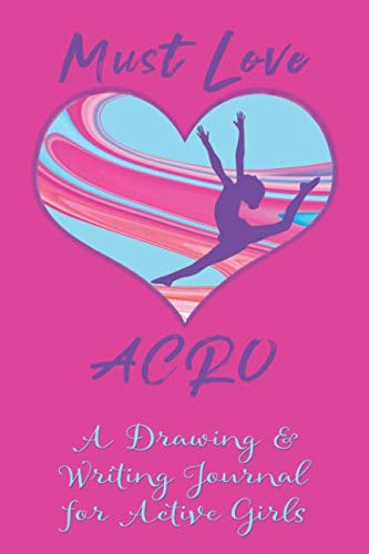 Amazon.com: Must Love Acro: A Drawing & Writing Journal for Active ...
