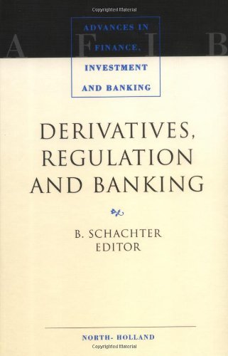 Derivatives, Regulation and Banking (Advances in Finance, Investment ...