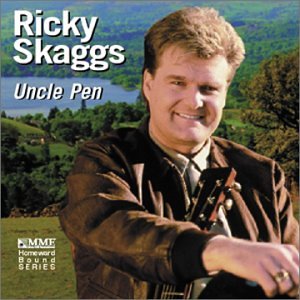 Ricky Skaggs - Uncle Pen - Amazon.com Music