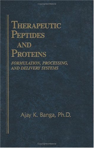 Therapeutic Peptides and Proteins: Formulation, Process and Development ...