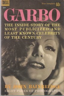 Garbo the Inside Story of the Most Publicized and: Amazon.co.uk: Books