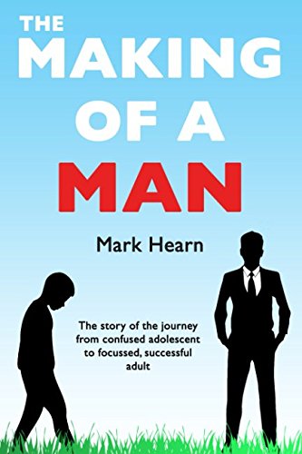 Amazon.com: The Making of a Man: The story of the journey from confused ...