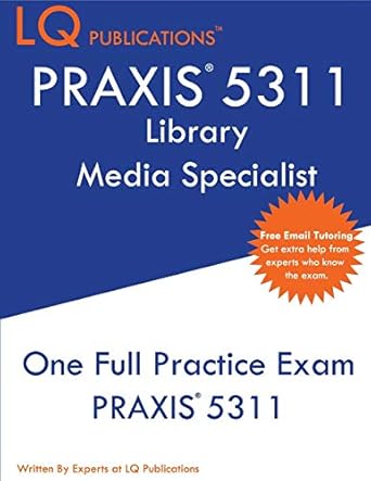 PRAXIS 5311: One Full Practice Exam - 2020 Exam Questions - Free Online ...