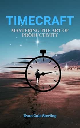 Amazon.com: TimeCraft: Mastering the Art of Productivity eBook ...
