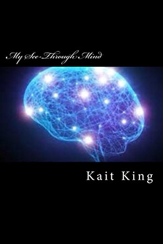 My See-Through Mind - Kindle edition by King, Kait, King, Kait ...