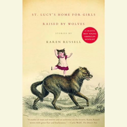 Amazon.com: St. Lucy's Home for Girls Raised by Wolves: Stories ...