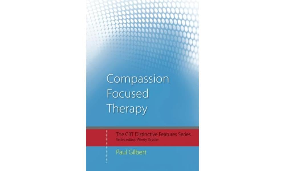 Amazon.com: Compassion Focused Therapy (CBT Distinctive Features ...