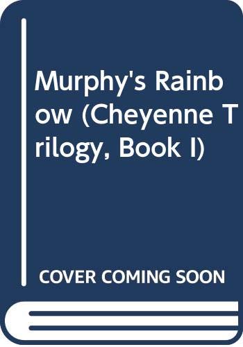 Amazon | Murphy's Rainbow (Cheyenne Trilogy, Book I) | Lampman, Carolyn ...