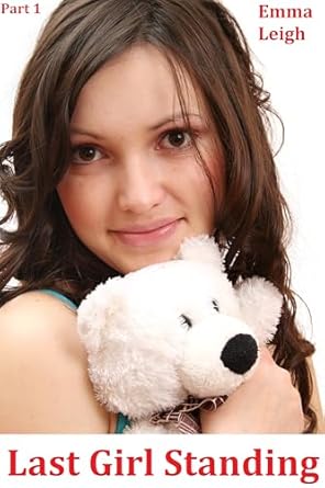 Last Girl Standing (Part 1) eBook : Leigh, Emma: Amazon.co.uk: Kindle Store