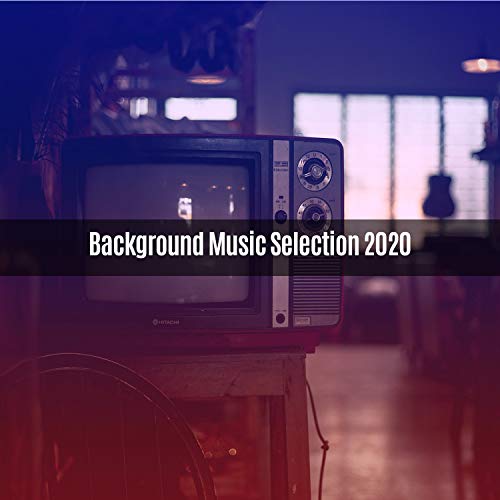 Amazon.com: BACKGROUND MUSIC SELECTION 2020 : VARIOUS ARTISTS: Digital ...