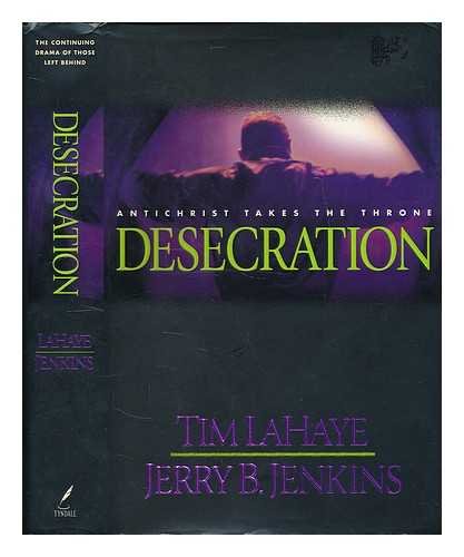 Desecration: Antichrist Takes the Throne: Tim LaHaye, Jerry B. Jenkins ...
