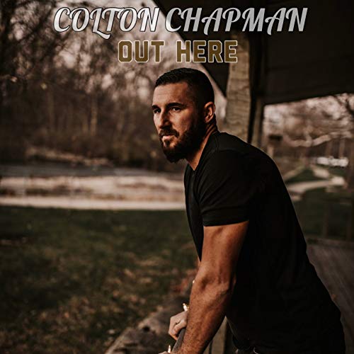 Out Here song by Colton Chapman from Out Here on Amazon Music