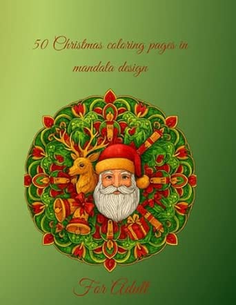 Amazon.com: 50 Christmas Mandalas – Relaxing Holiday Coloring Pages: A ...