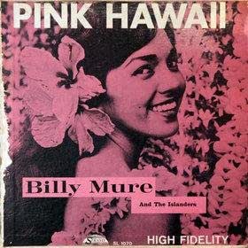 BILLY MURE AND THE ISLANDERS PINK HAWAII - Amazon.com Music