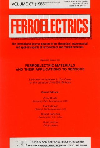Ferroelectric Materials and Their Applications to Sensors: Bhalla, A ...