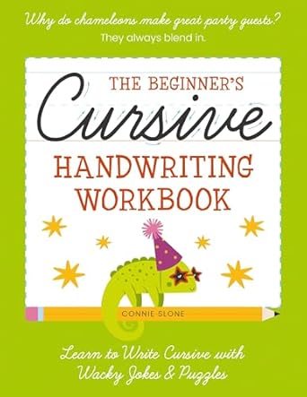 The Beginner's Cursive Handwriting Workbook: Learn to Write Cursive with Wacky Jokes and Puzzles ...
