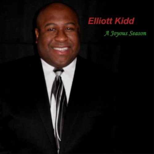 Amazon.com: A Joyous Season : Elliott Kidd: Digital Music