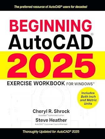 Beginning AutoCAD® 2025 Exercise Workbook eBook : Shrock, Cheryl R ...