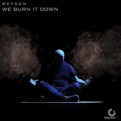 Play We Burn it Down by Meyson on Amazon Music