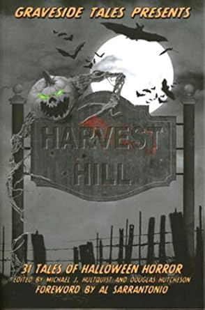 Harvest Hill: Hultquist, Michael J., Hutcheson, Douglas: 9780980133844 ...