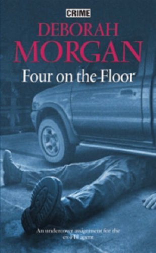 Four on the Floor: Deborah Morgan: 9780709079453: Amazon.com: Books