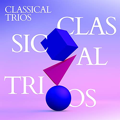 Classical Trios de VARIOUS ARTISTS en Amazon Music Unlimited