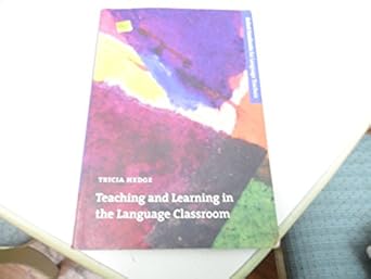 Teaching and Learning in the Language Classroom (Oxford Handbooks for ...