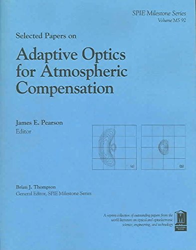 Selected Papers on Adaptive Optics for Atmospheric Compensation (Spie ...